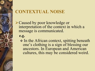 NOISE IN THE COMMUNICATION PROCESS.ppt