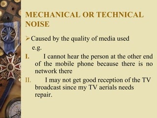 NOISE IN THE COMMUNICATION PROCESS.ppt