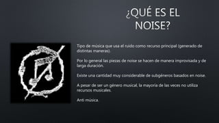 Música noise.pptx