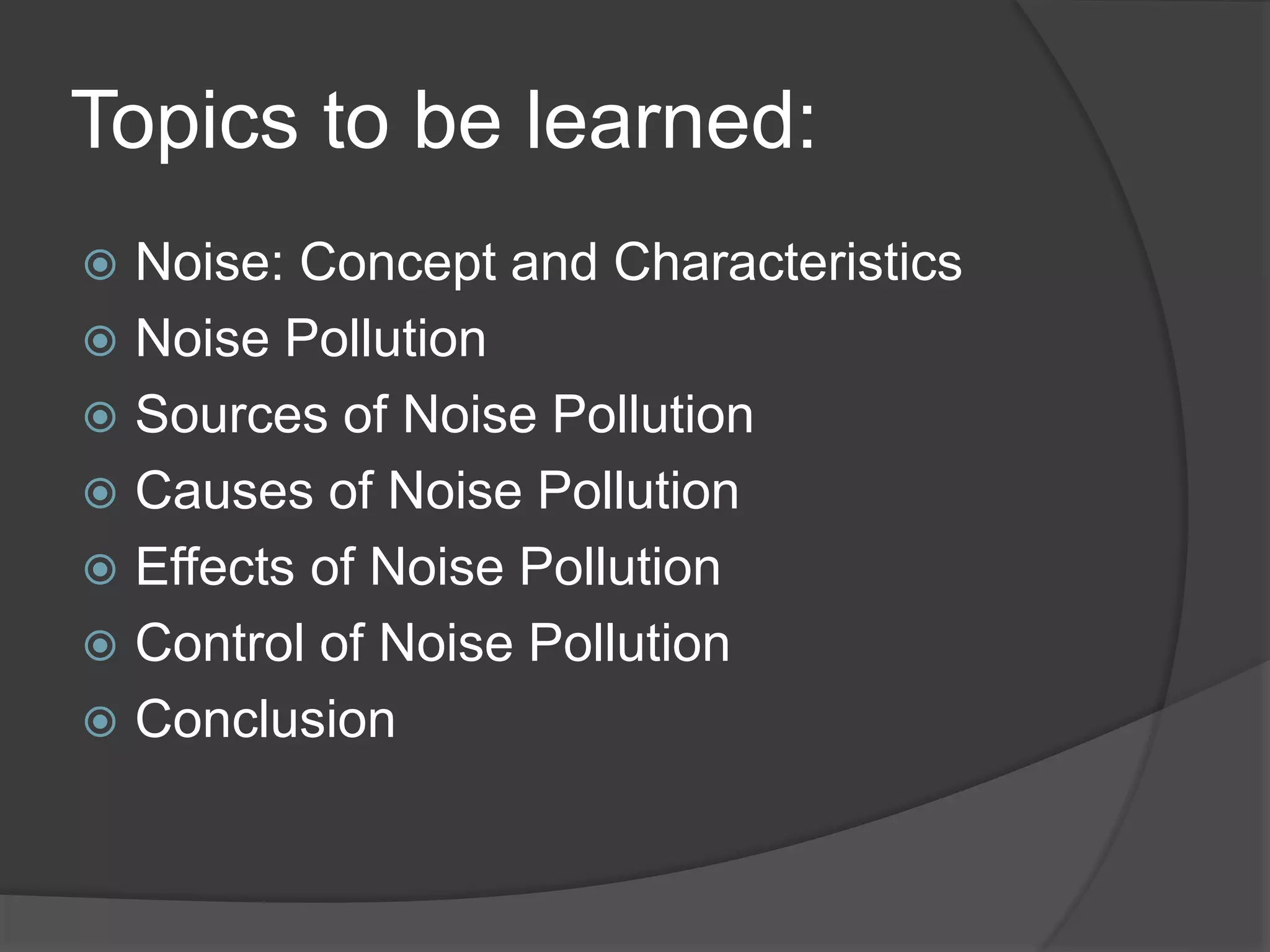 Noise pollution,sources,causes and effects | PPTX