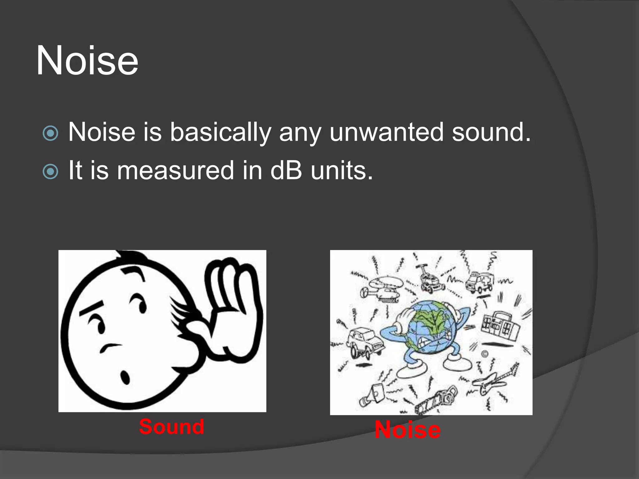 Noise pollution,sources,causes and effects | PPTX