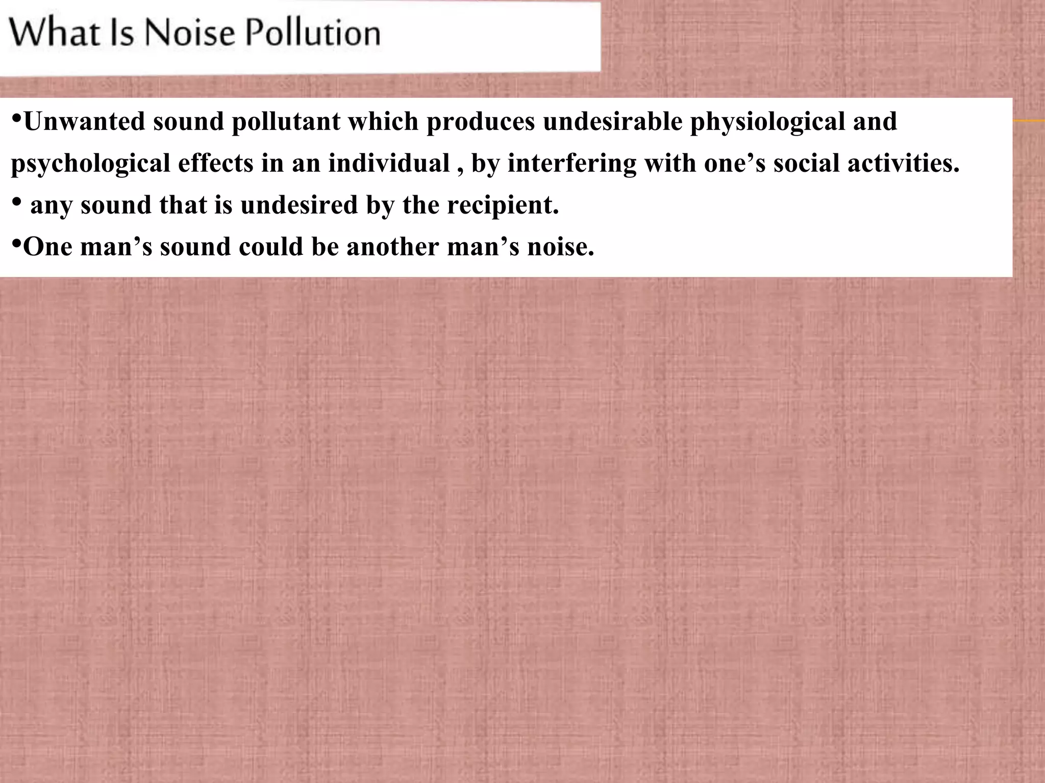 Noise pollution and its Health Effects | PPTX