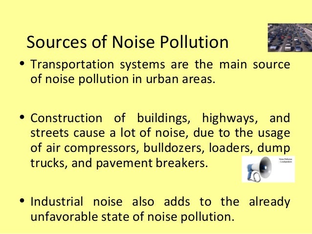 Causes Of Noise Pollution