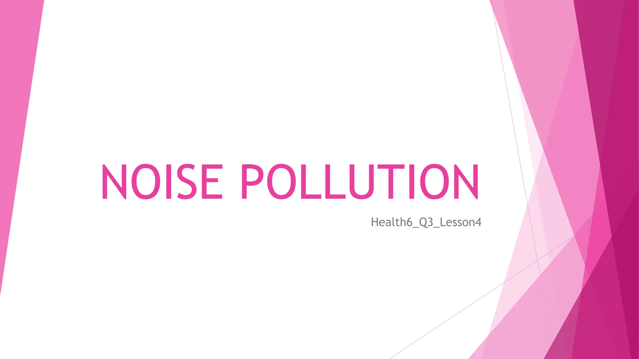 NOISE POLLUTION NOISE POLLUTION NOISE POLLUTION | PPT