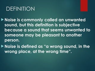 NOISE POLLUTION its effecst types decibels.ppt