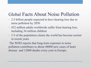 Noise pollution.pptx noise pollution.ppt
