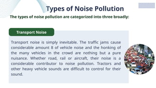 Noise Pollution and its effects on health and Enviroment | PPTX