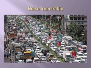 PRESENTATION ON THE EFFECT OF NOISE POLLUTION IN THE COMMUNITY | PPTX