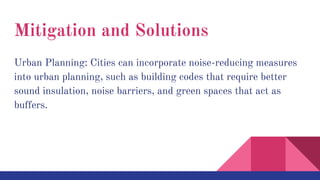 Noise Pollution and Its Effects on Urban Residents.pptx