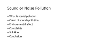 Noise Pollution and its remedies to recover | PPTX
