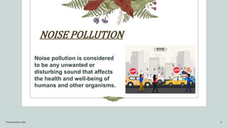 NOISE POLLUTION final .pptx