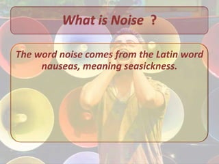 Noise pollution presentation | PPTX