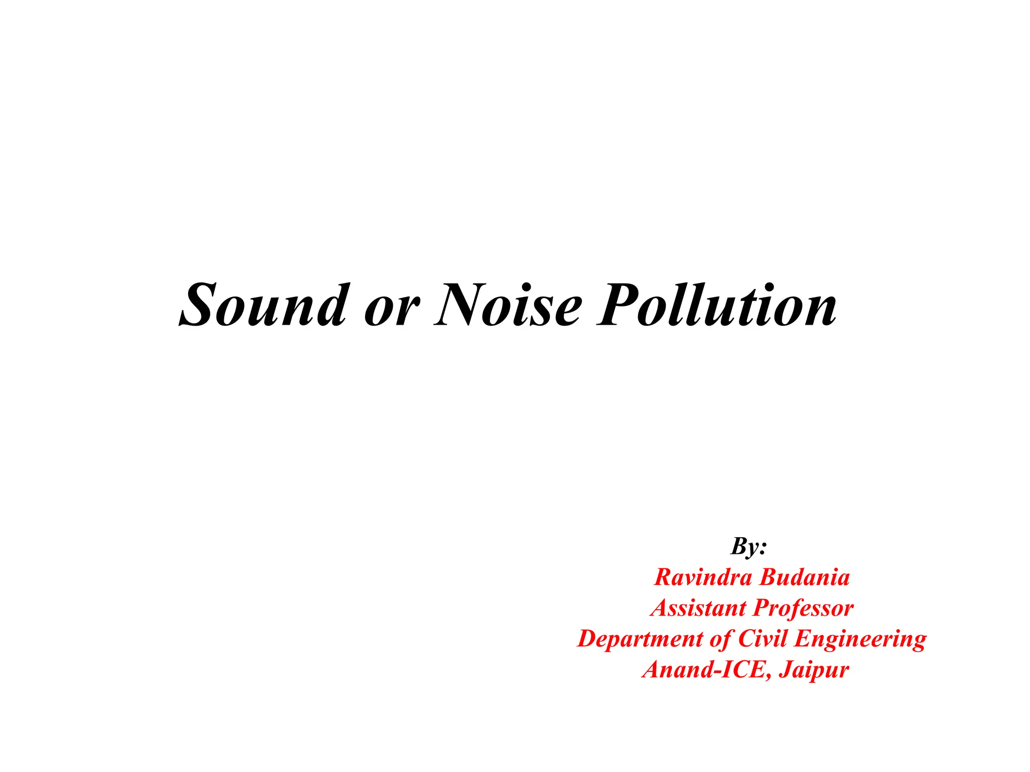 Noise Pollution PPT BY Ravindra Budania.pptx