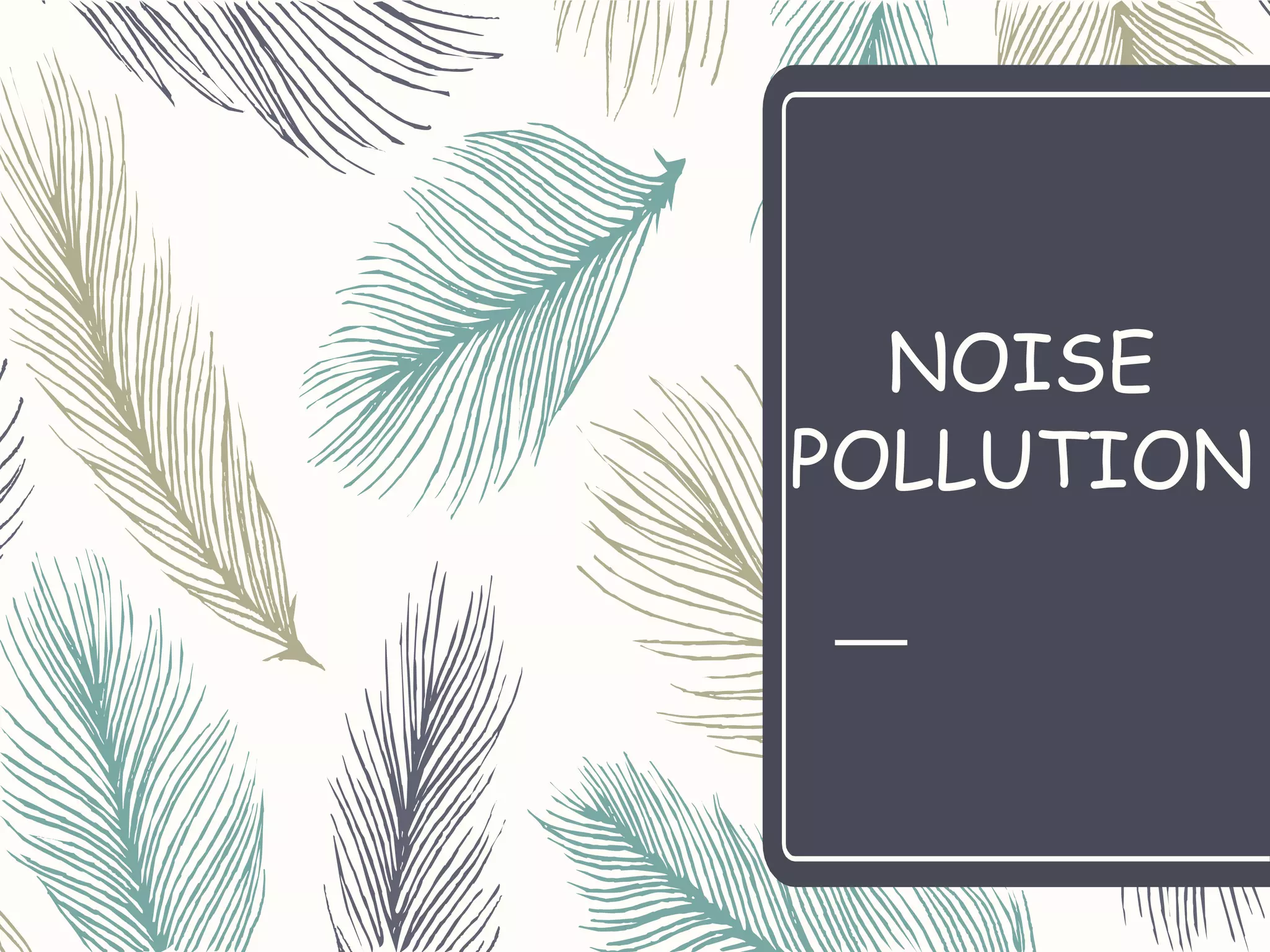 Noise Pollution | PPTX