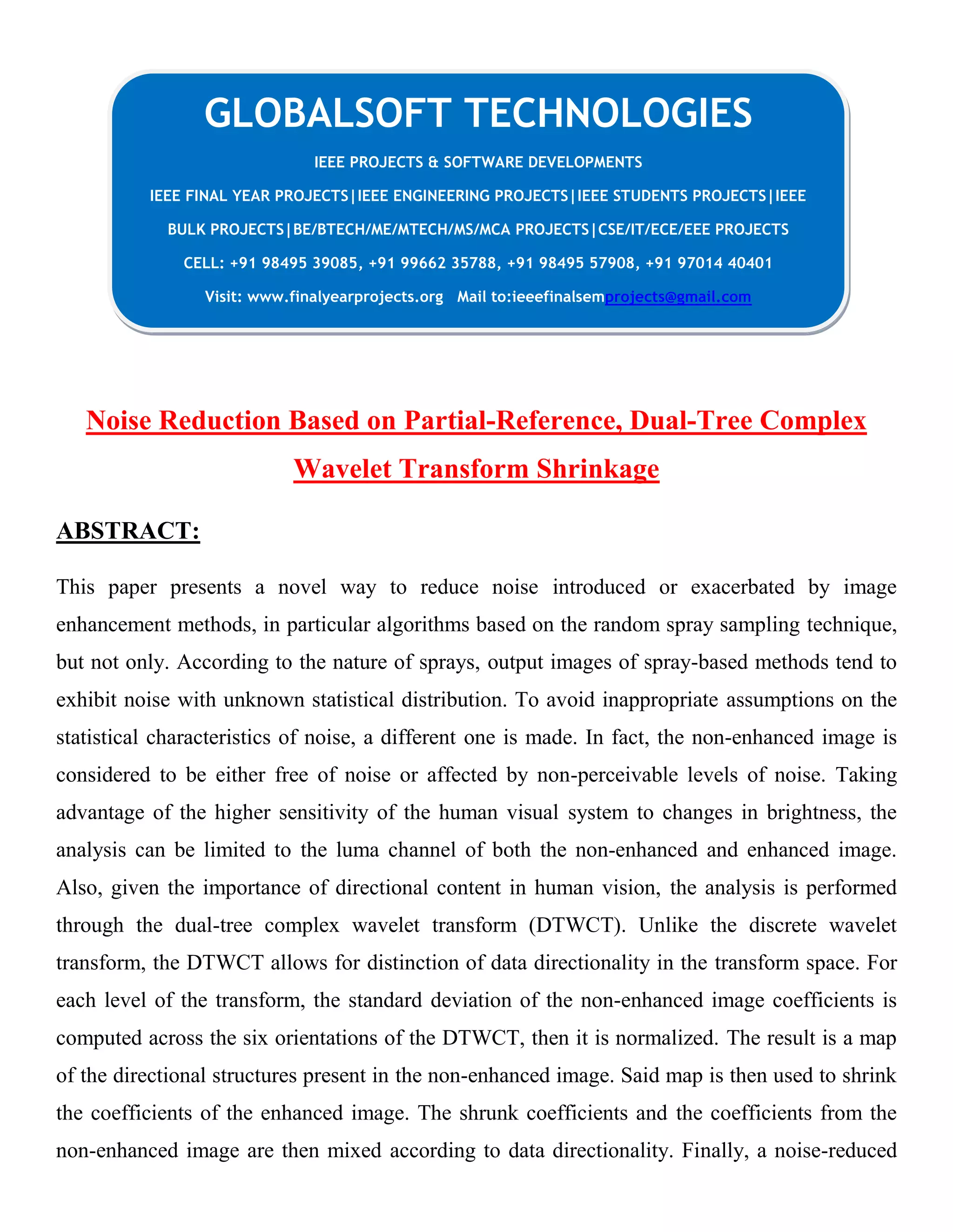 Noise Reduction Based On Partial Reference Dual Tree Complex Wavelet