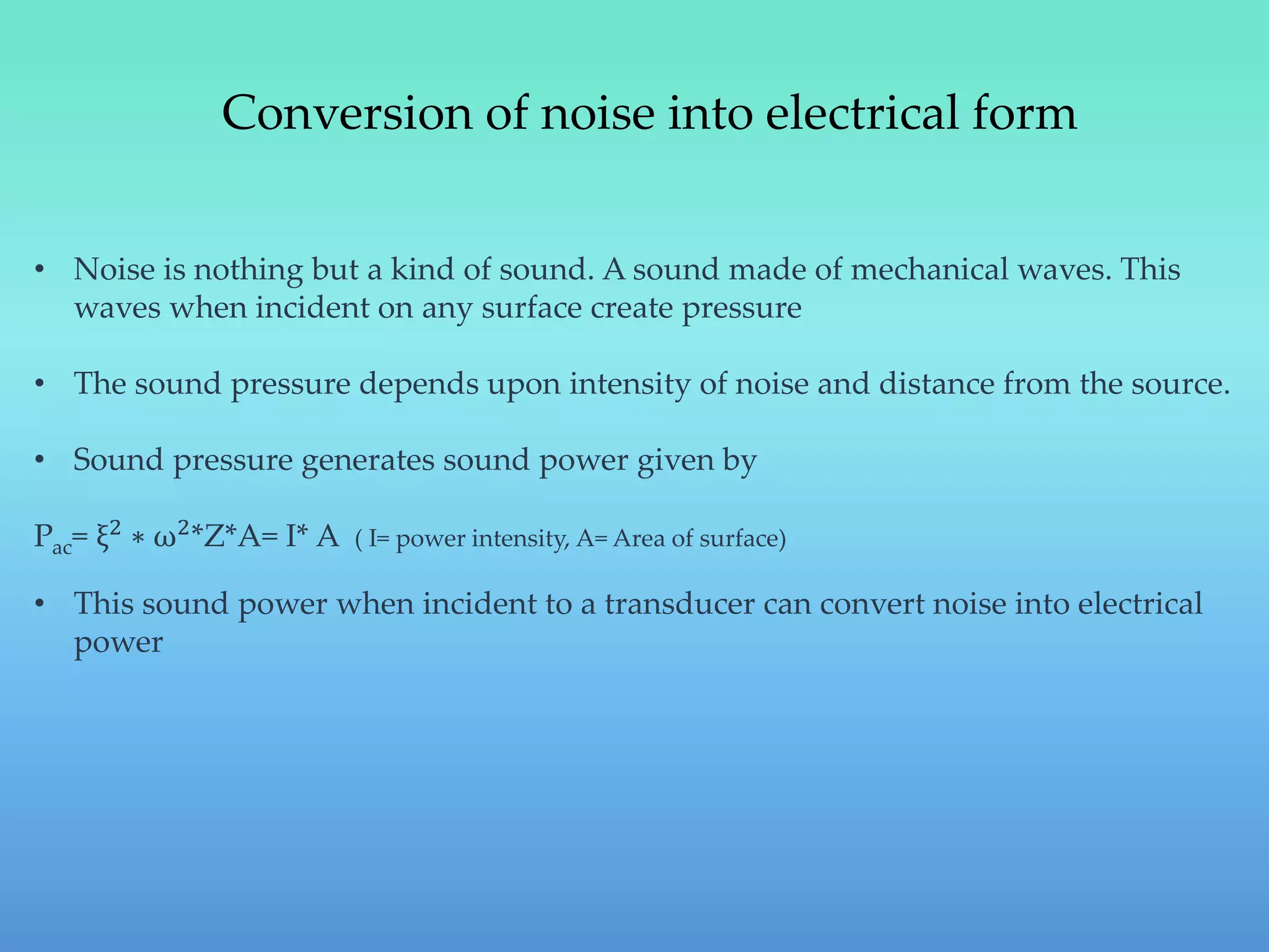 Noise to electric Energy Conversion | PPTX