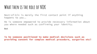 Role of Next of kin in health decision making.pptx