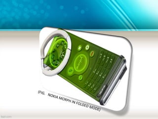 Nokia morph technology | PPT