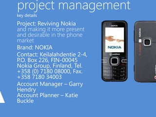 Nokia brand client brief | PPTX | Smartphones | Consumer Electronics