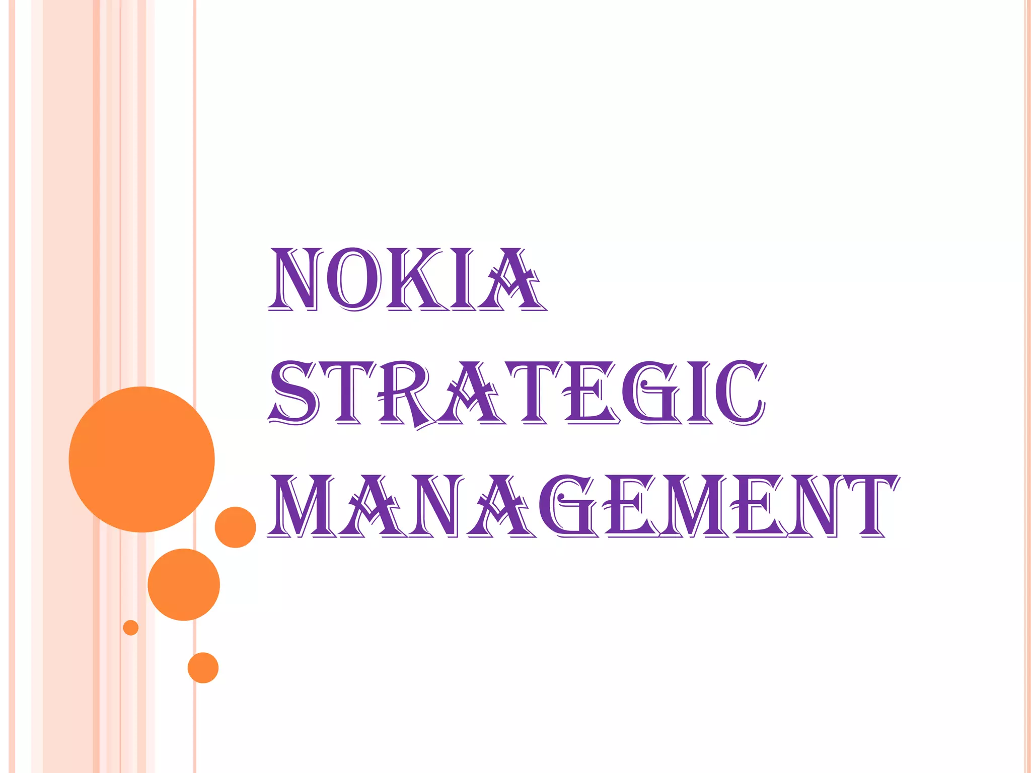 Nokia strategic management | PPTX