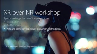 Nokia 3GPP Industry e-Workshop on XR Sept 2020 | PPT