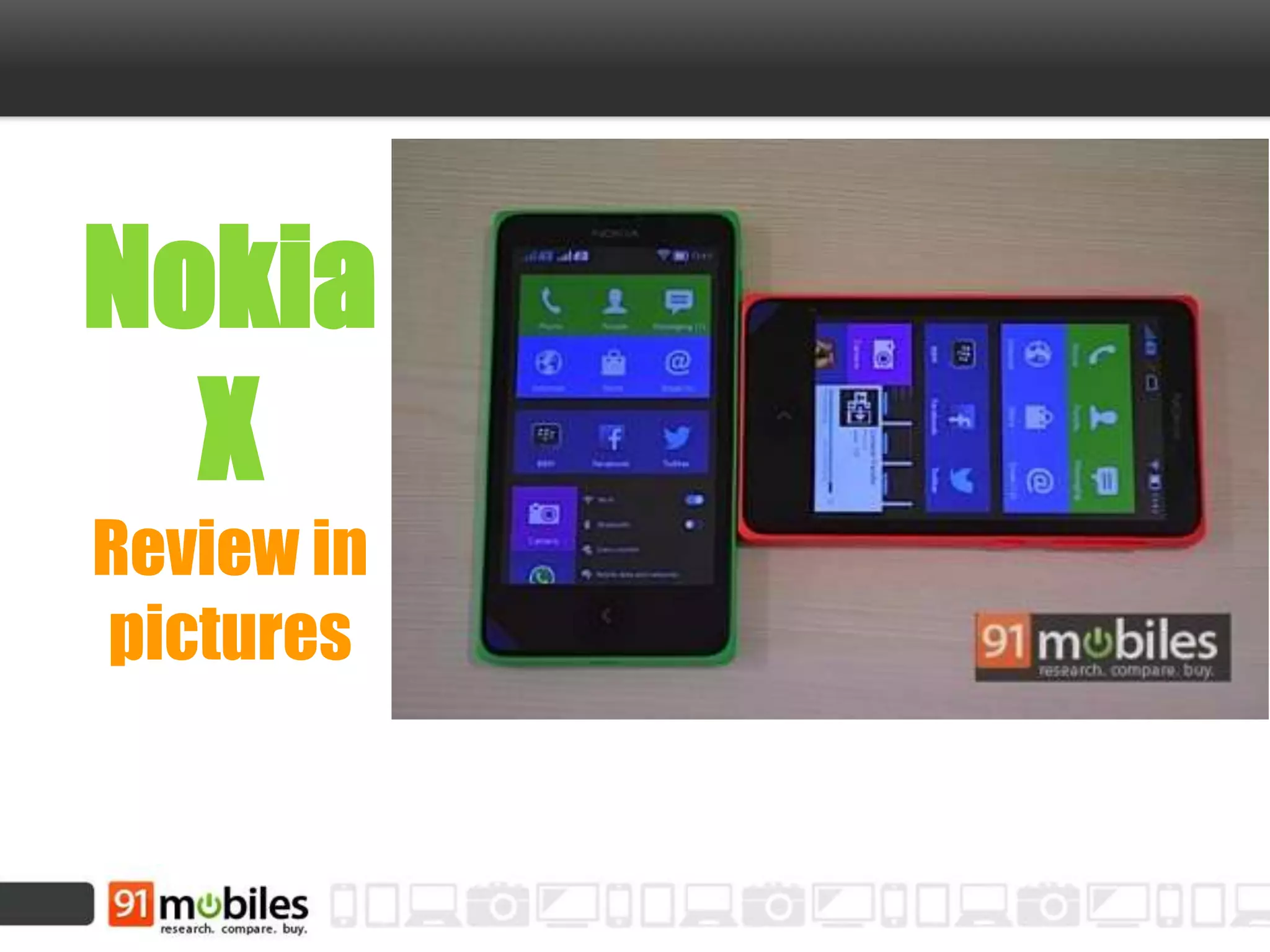 Nokia x review in pictures | PPTX