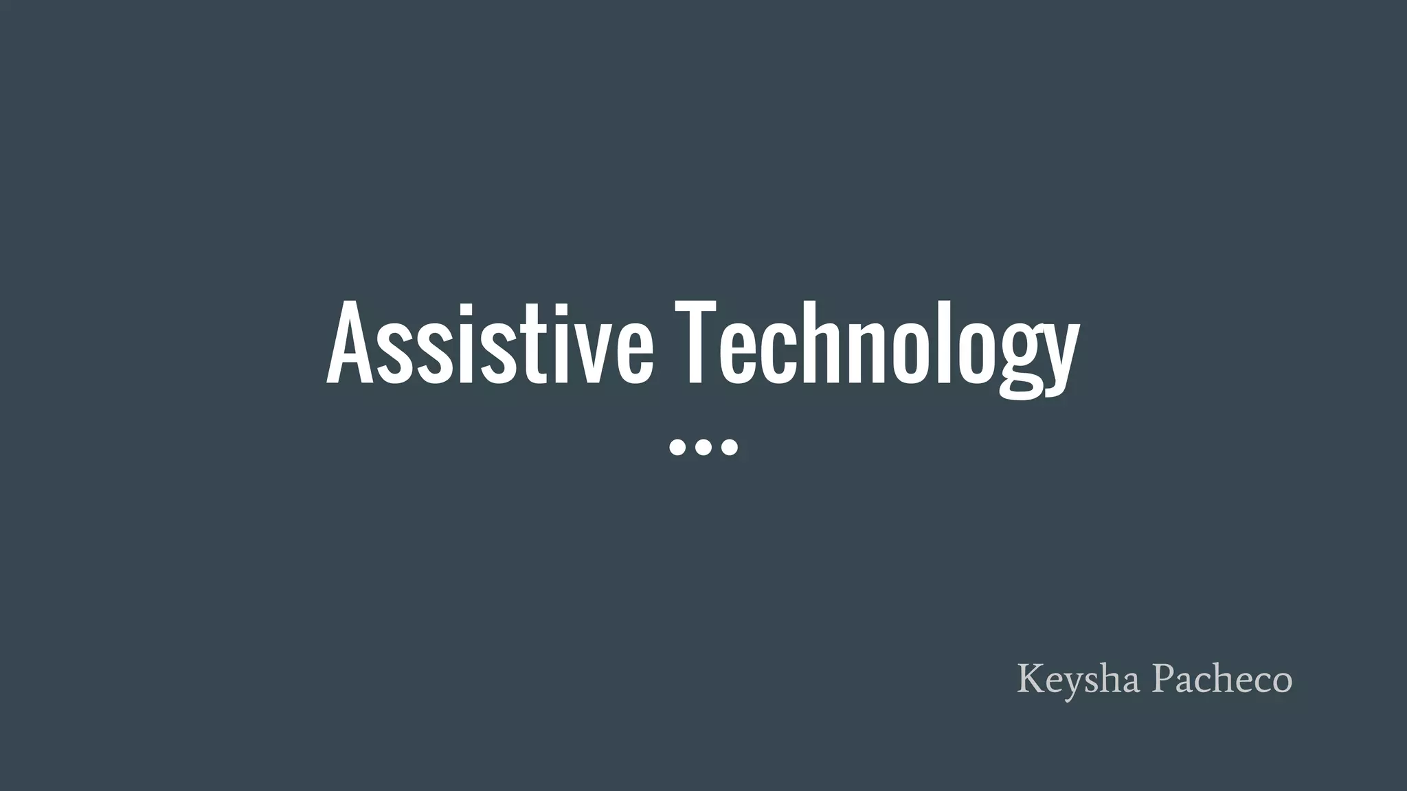 Assistive Technology Presentation | PPT