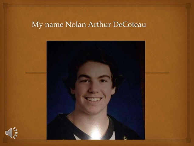 Nolan arthur decoteau | PPTX