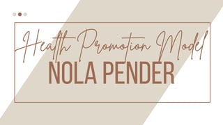 Nola_Pender_Health_Promotion_Model_Macasindil_&_Nagera.pdf