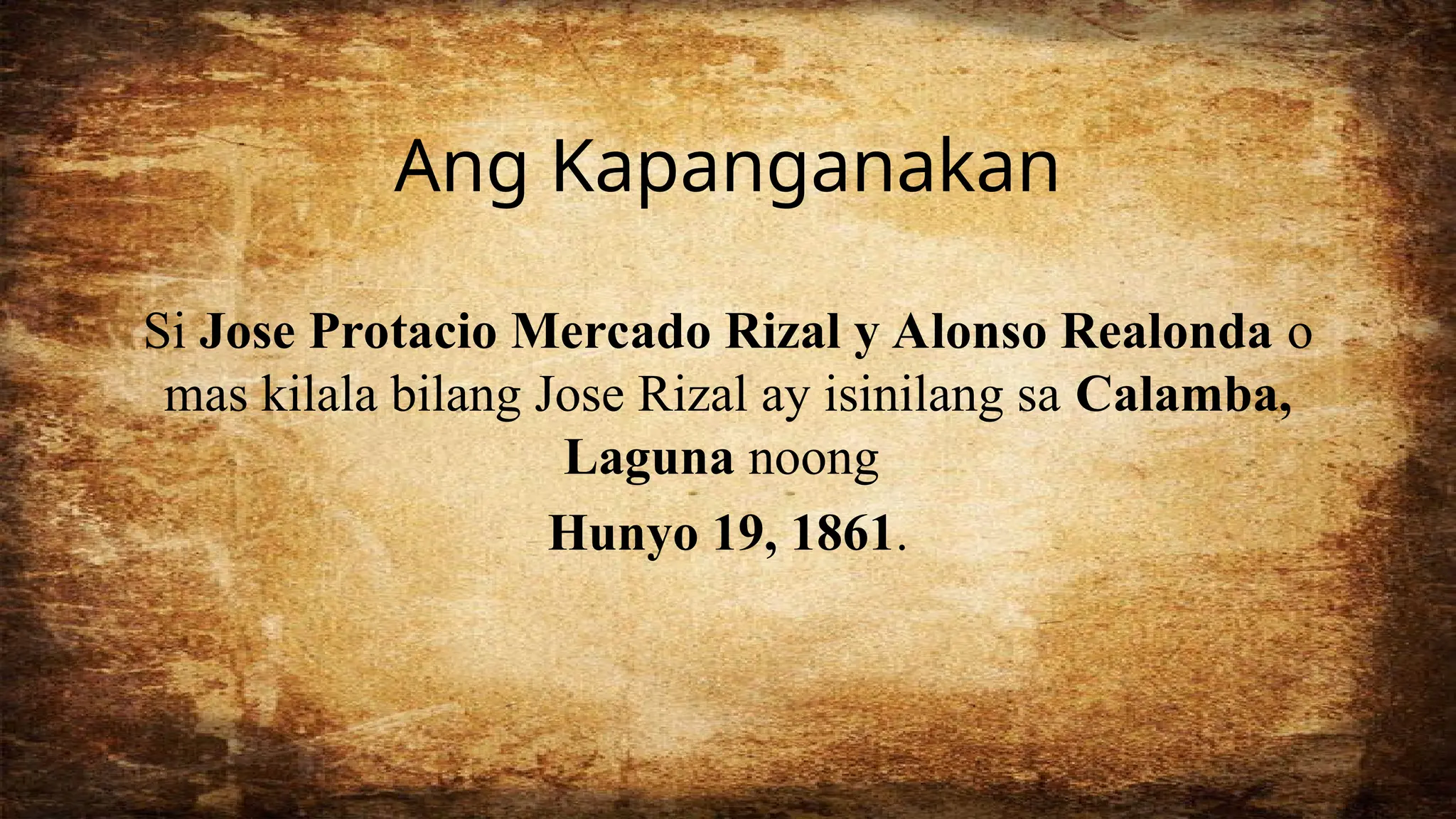 Ang Talambuhay ng Pambansang Bayani ng Pilipinas | PPT
