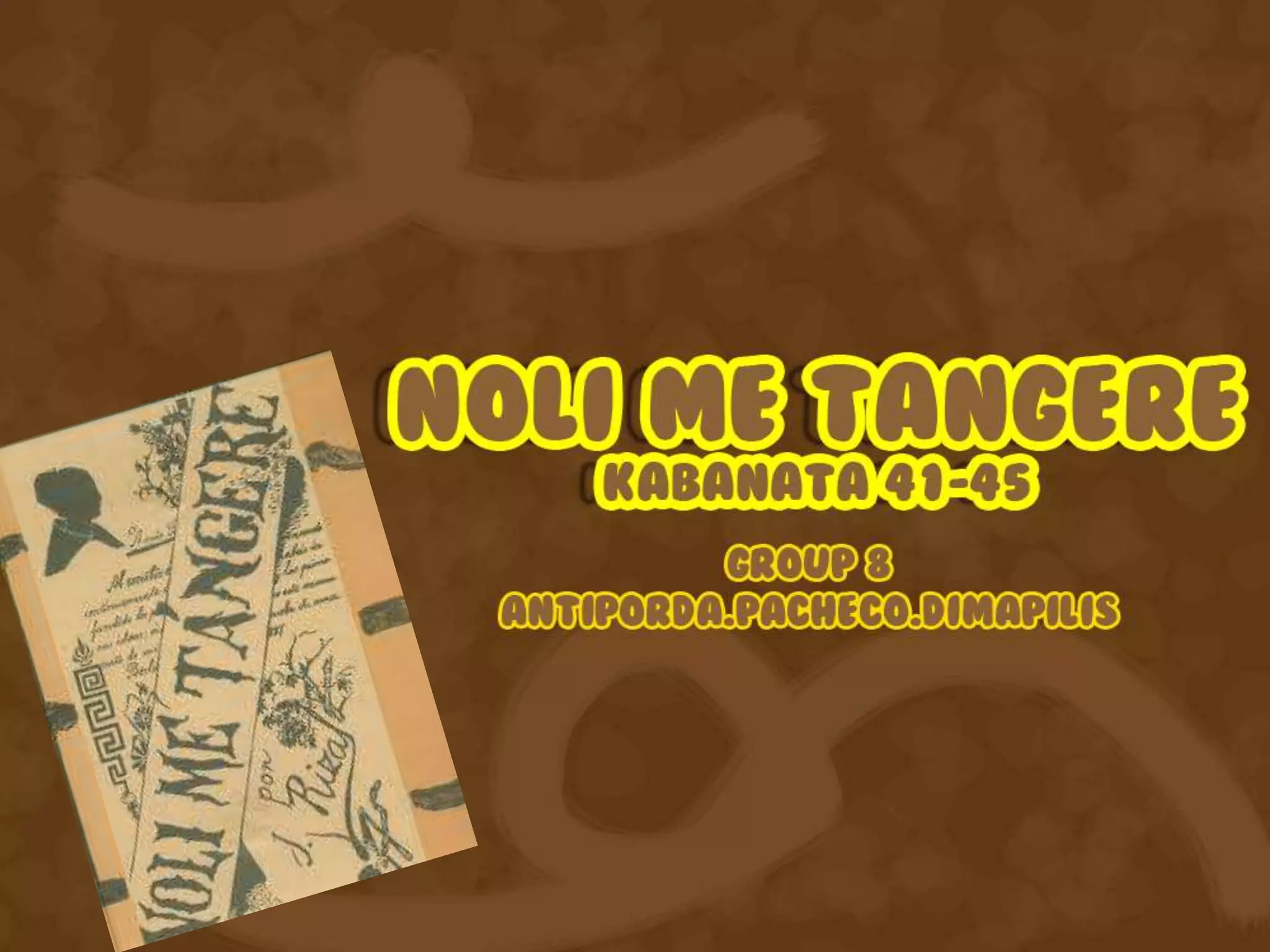 Noli Me Tangere (kabanata 41-45) | PPTX