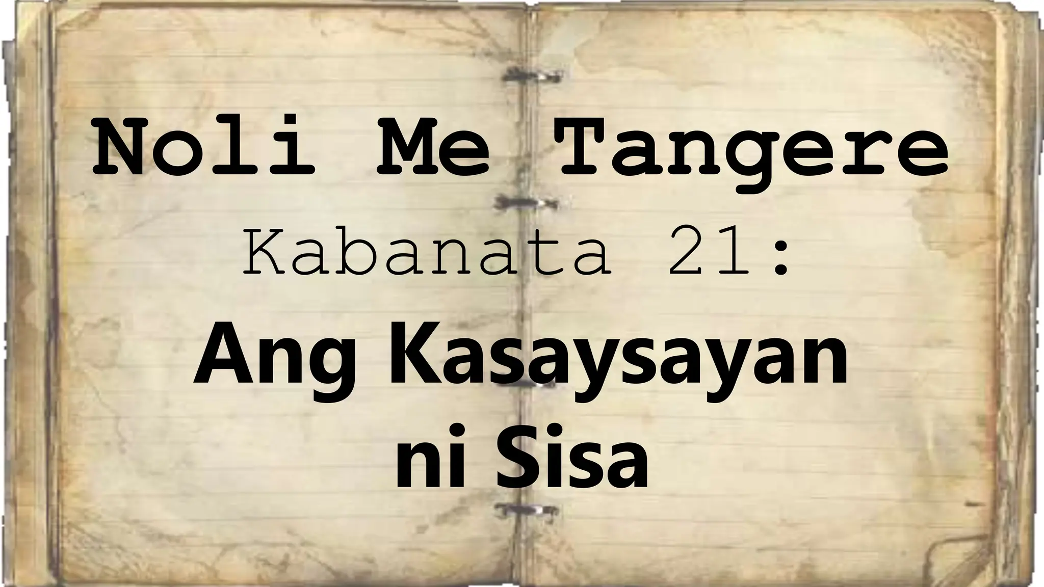 Noli Me Tangere Kabanata 21-50 Jose Rizal.pptx