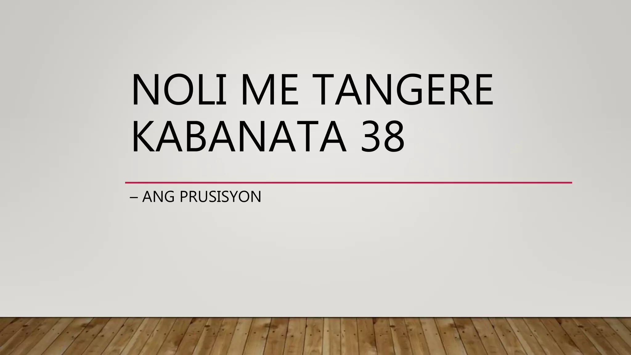 Noli me tangere kabanata 38 | PPTX