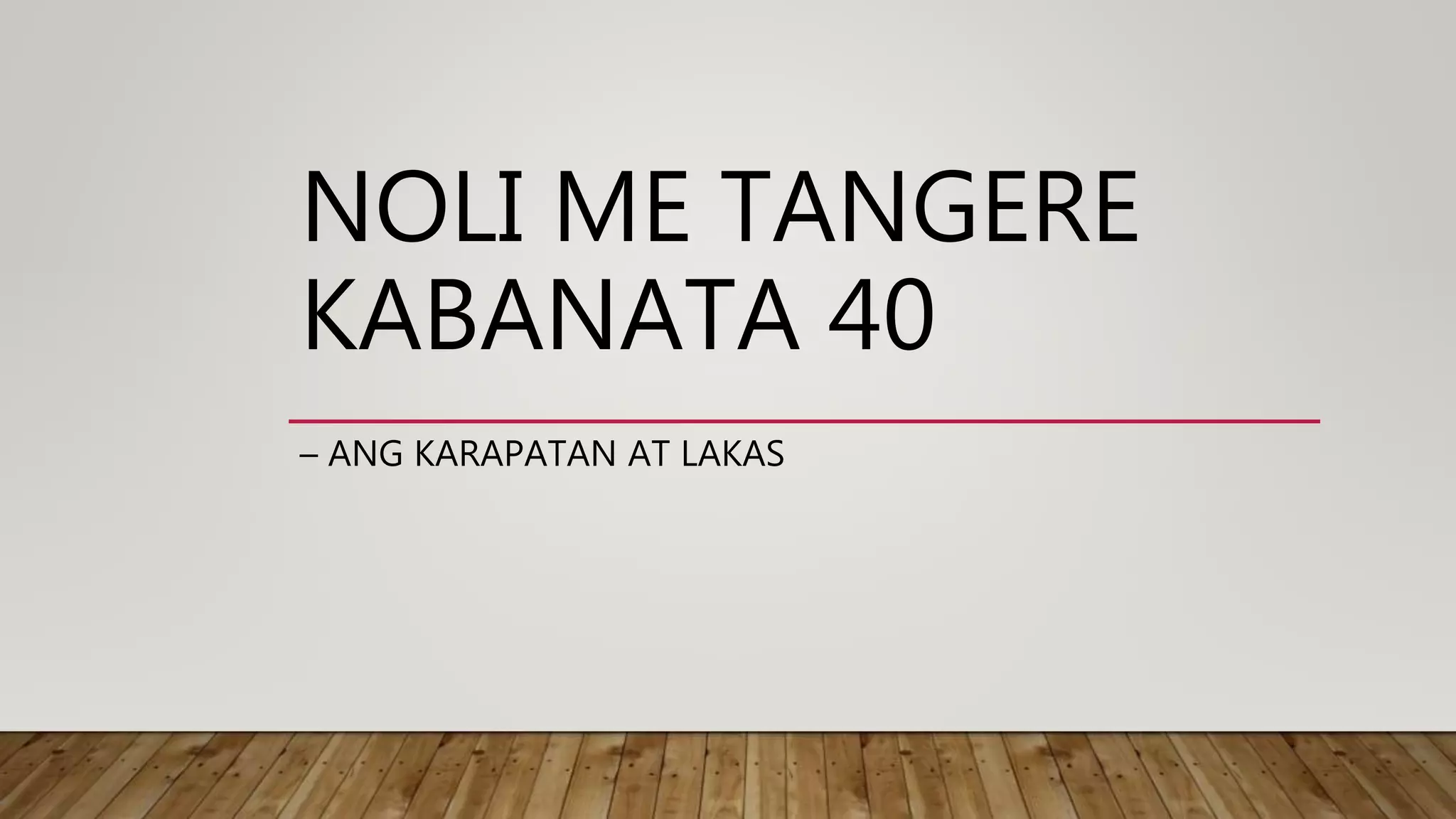Noli me tangere kabanata 40 | PPTX