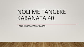 Noli me tangere kabanata 40 | PPTX