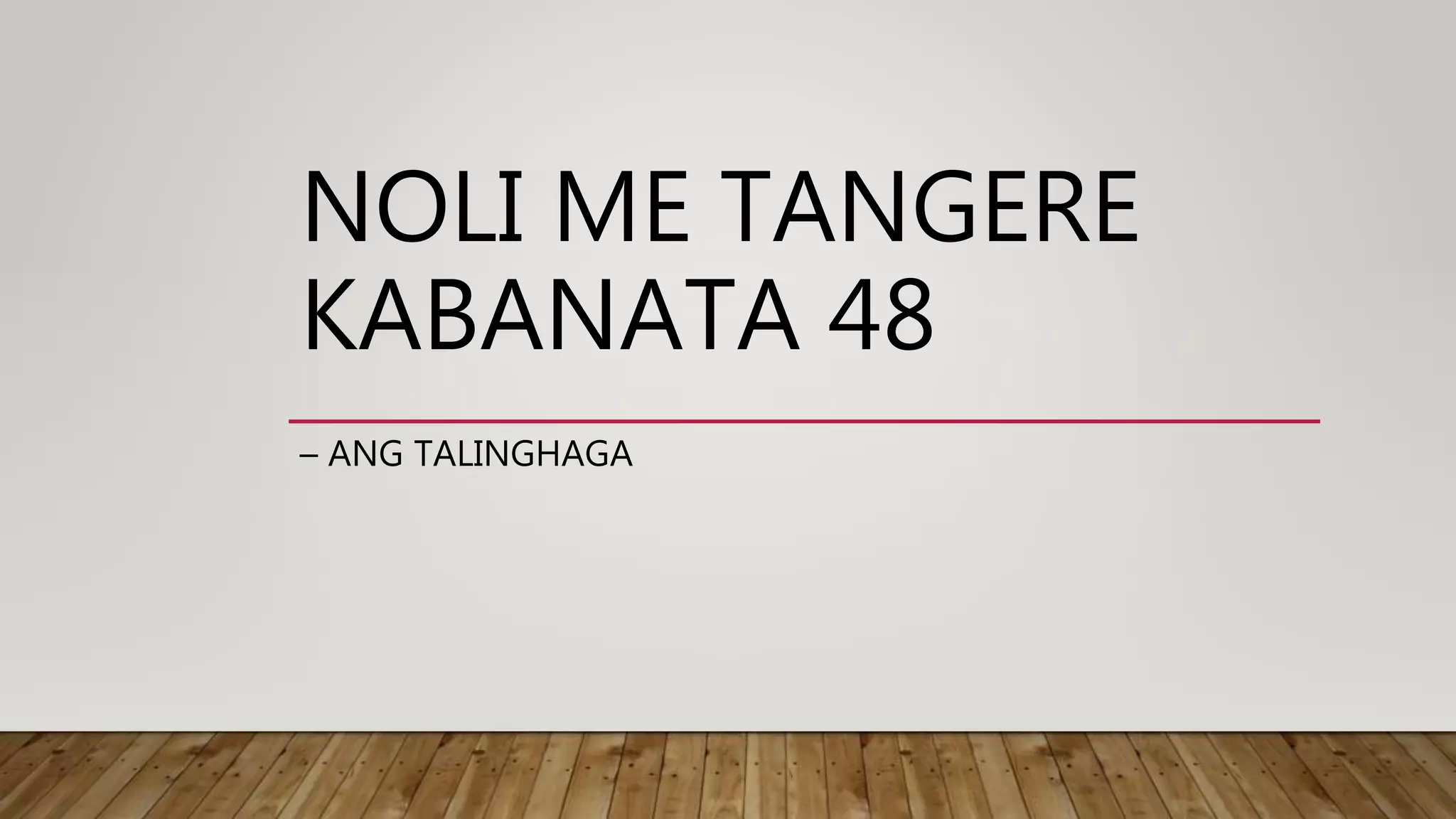 Noli me tangere kabanata 48 | PPTX