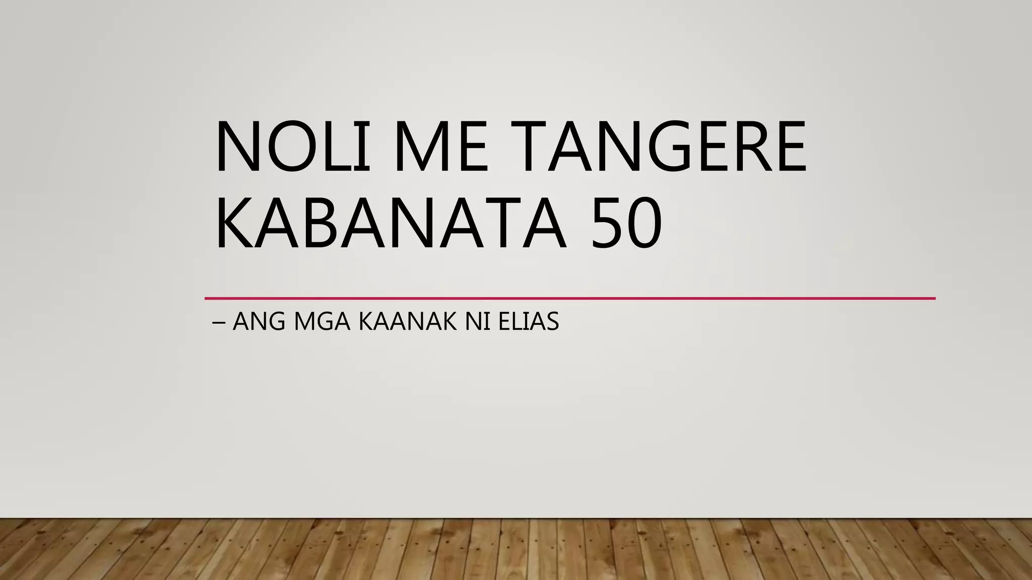 Noli me tangere kabanata 50 | PPTX