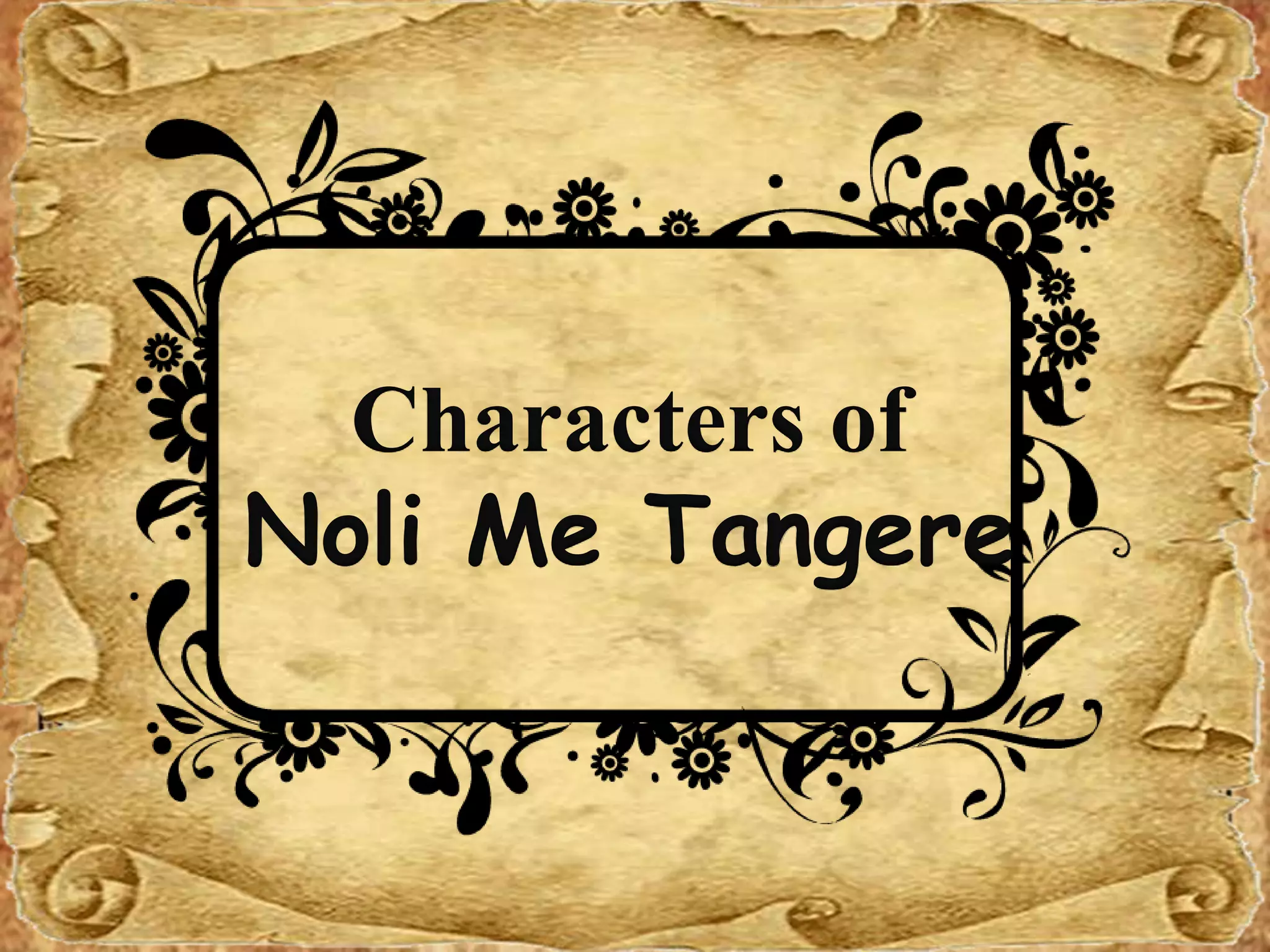 Noli me tangere characters | PPTX