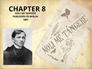 NOLI ME TANGERE - LIFE AND WORKS OF RIZAL | PPTX