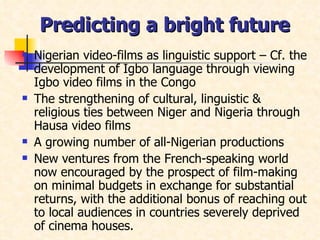 Nollywood into the limelight | PPT
