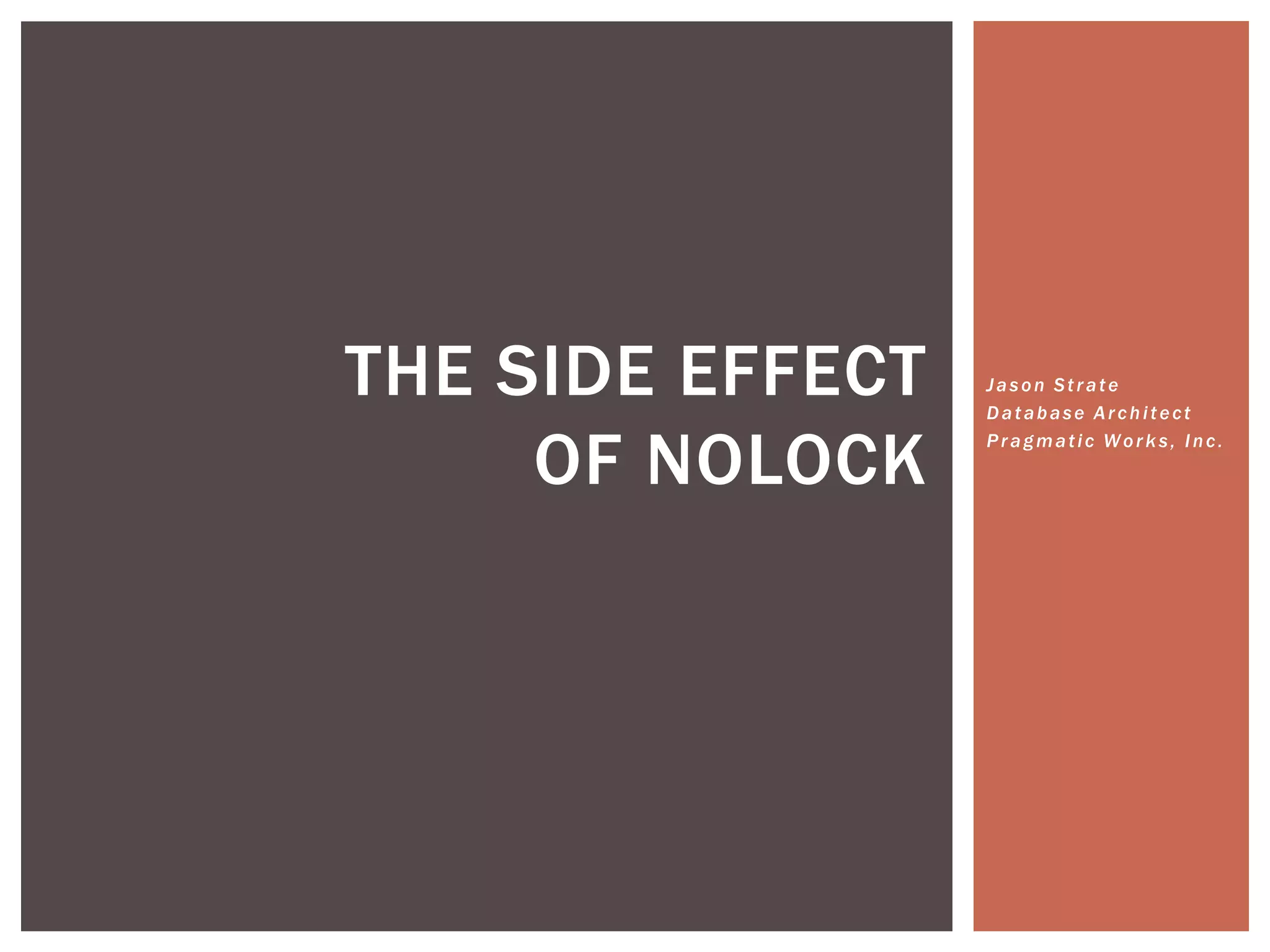 The Side Effect of NOLOCK | PPT