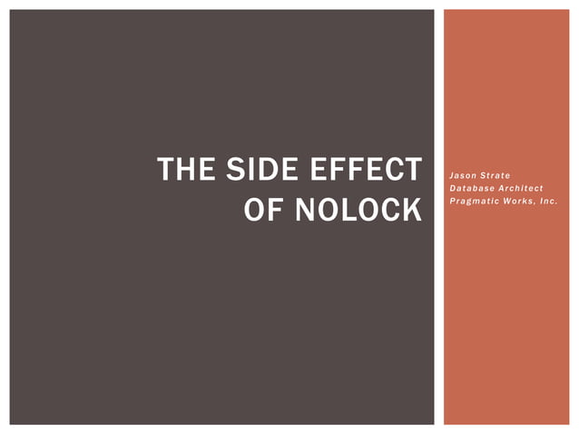 The Side Effect of NOLOCK | PPT