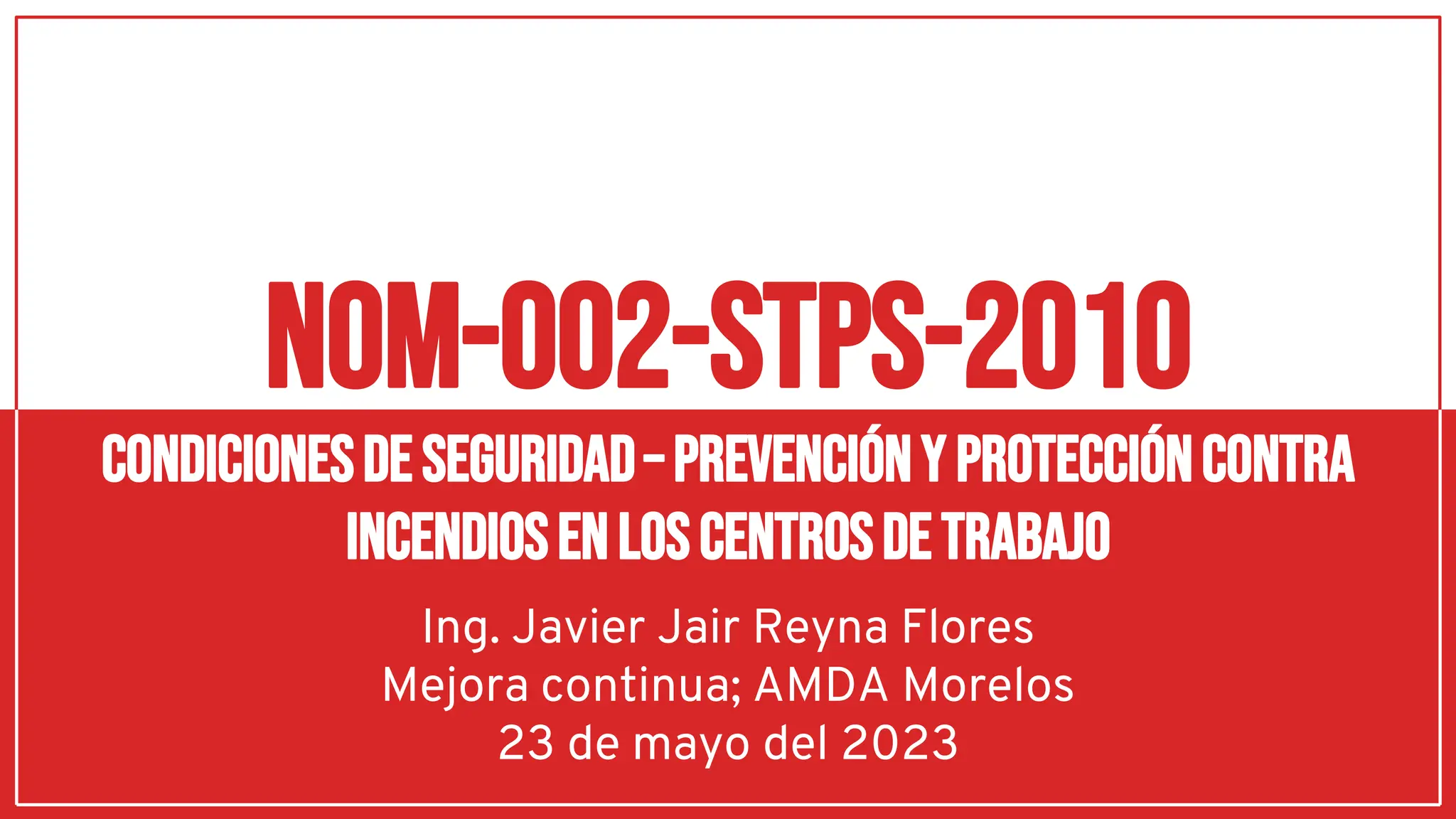 NOM-002-STPS-2010, combate contra incendio.pptx