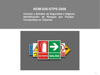 NOM 026 STPS 2008 Colores y señalamientos de seguridad .pptx