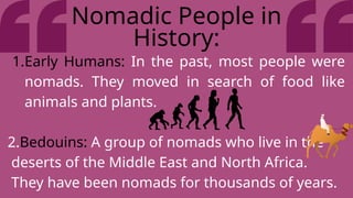 Nomadism and sedentarism at the beginning | PPTX