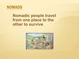 Nomads and sedentaries | PPTX