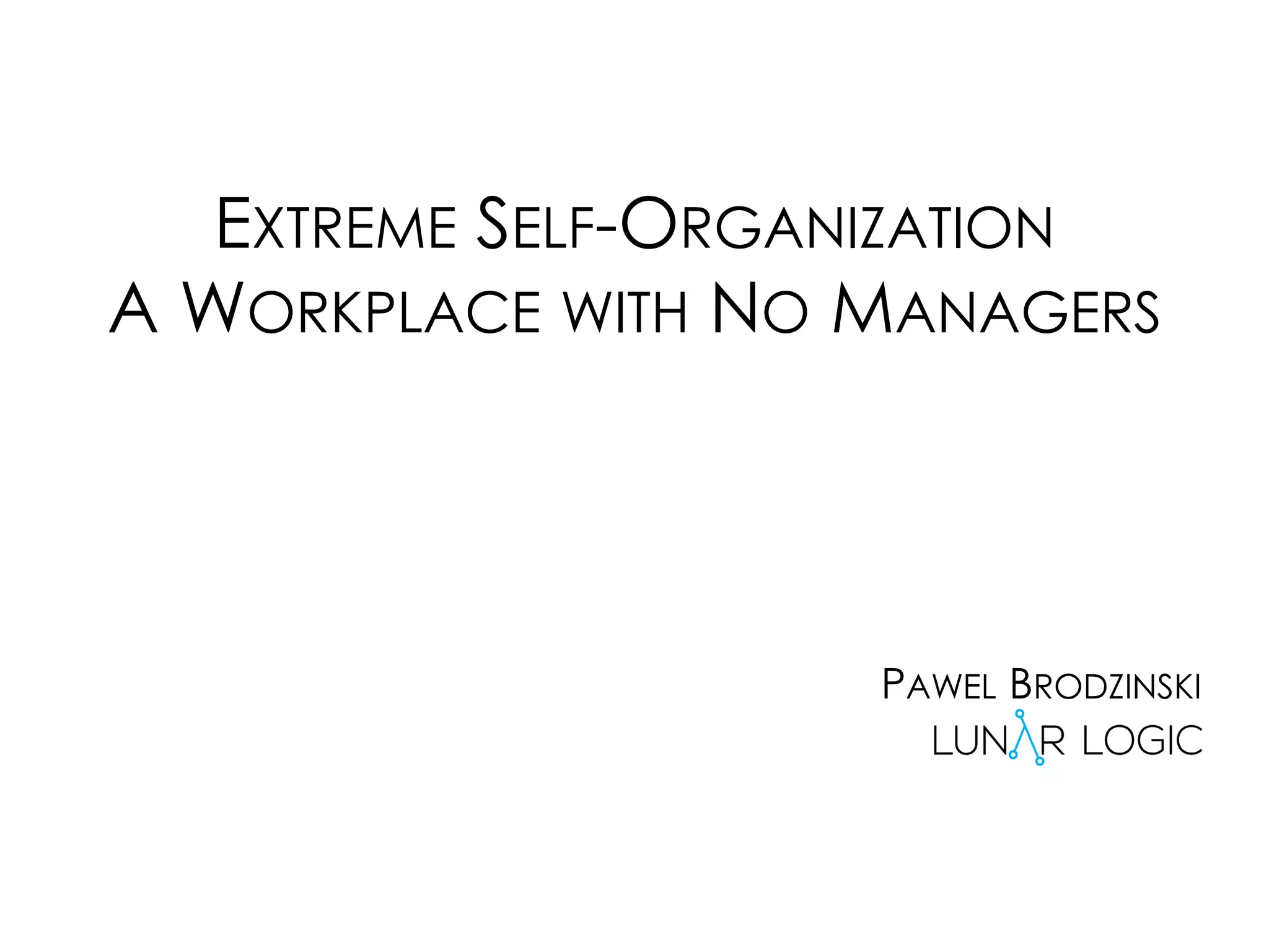 A Workplace with No Managers | PDF