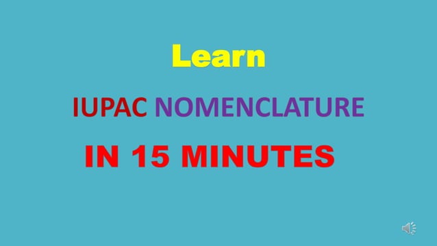 IUPAC Nomenclature of Organic compounds | PPTX
