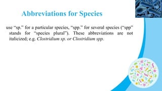 Nomenclature and classification of microorganisms | PPTX