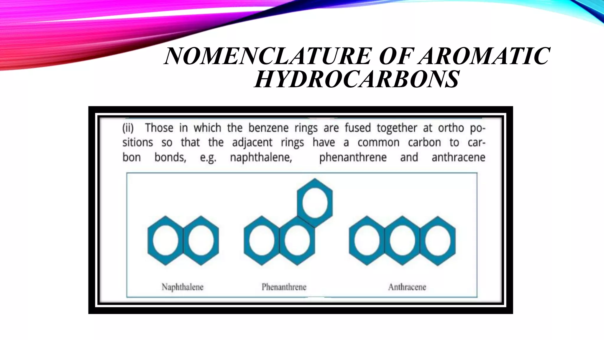 Nomenclature of aromatic hydrocarbons | PPTX